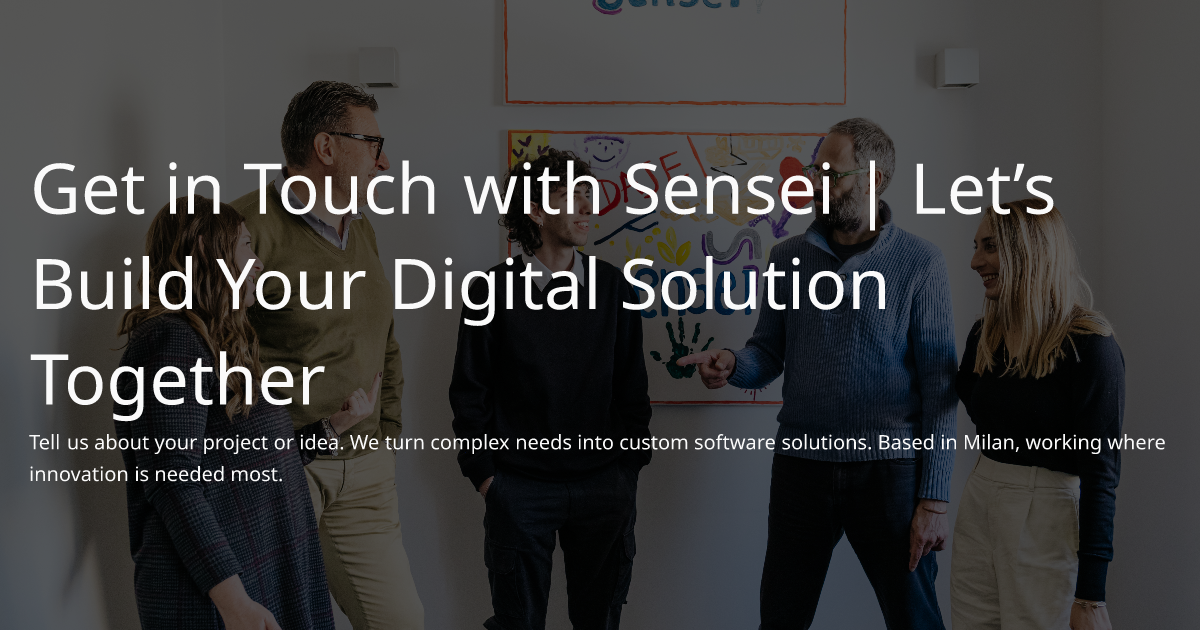 Sensei | Get in Touch with Sensei | Let’s Build Your Digital Solution ...