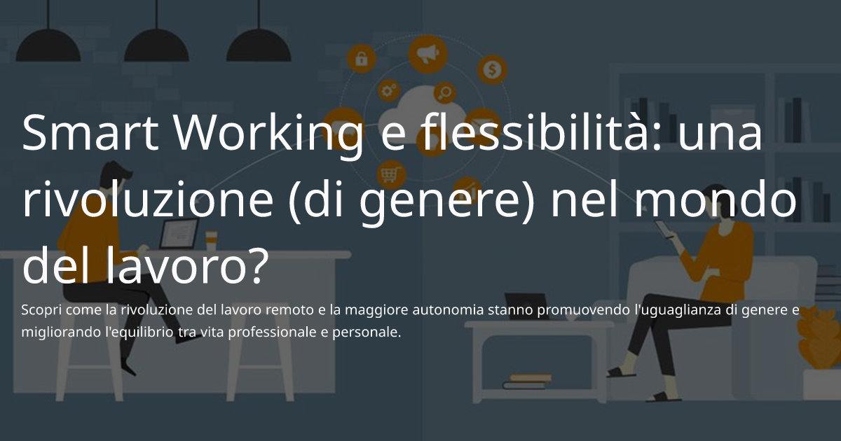 Sensei | Smart Working e flessibilità: una rivoluzione (di genere) nel ...